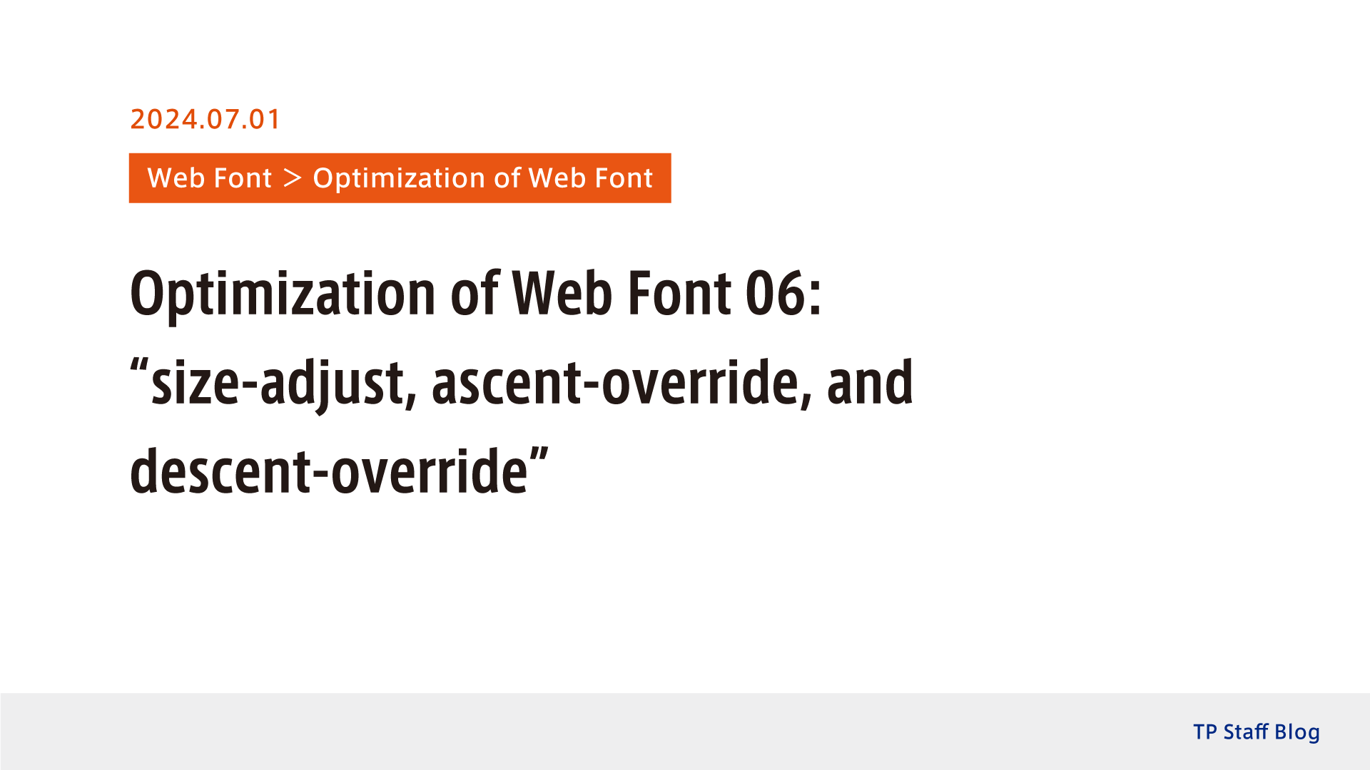 Optimization of Web Font 06: “size-adjust, ascent-override, and descent-override” - Type Project ...
