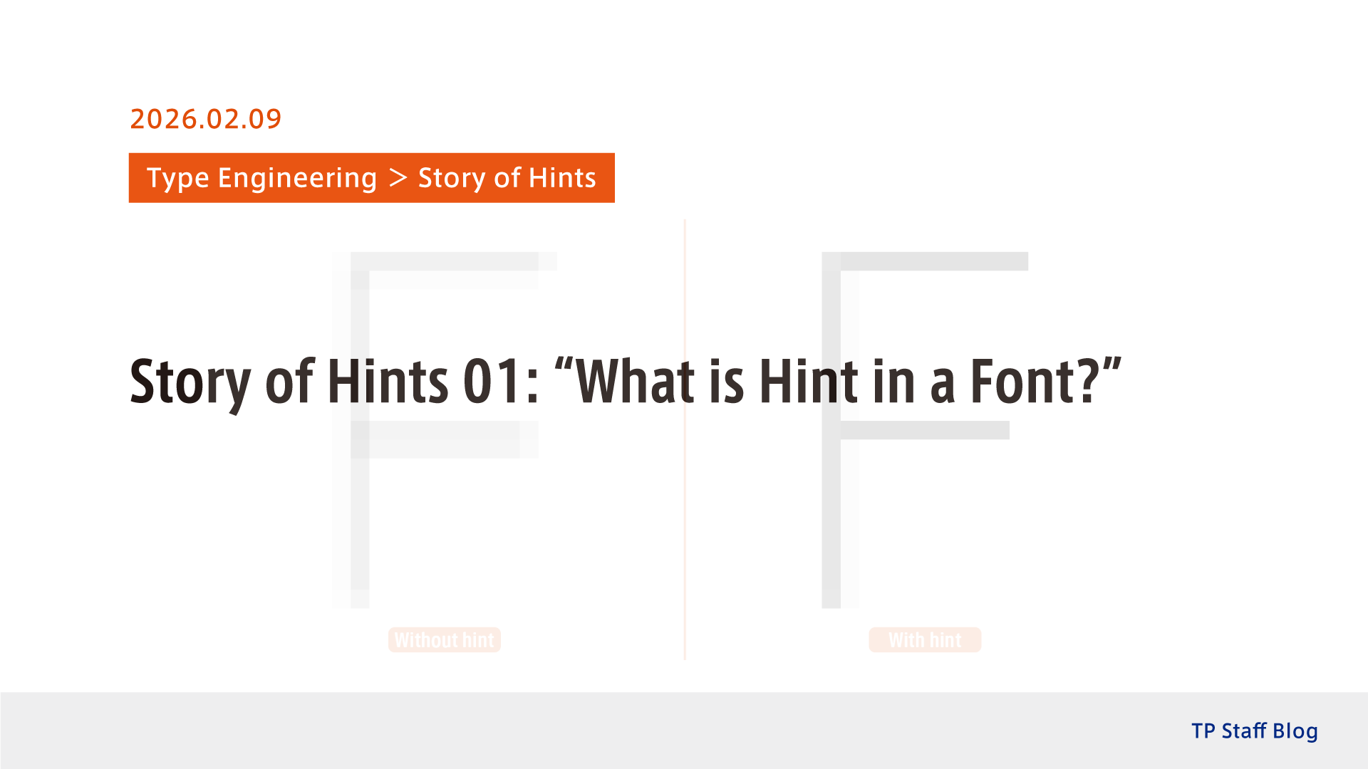 Story of Hints 01: “What is Hint in a Font?” - Type Project Staff Blog